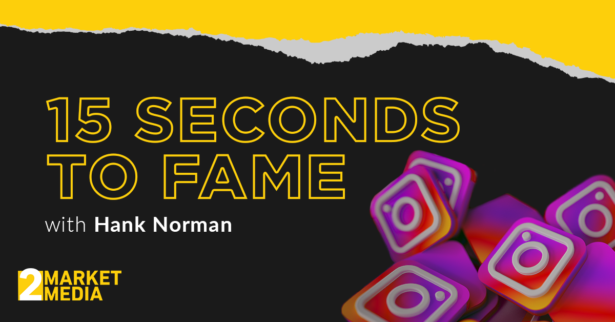 15 Seconds To Fame with Hank Norman